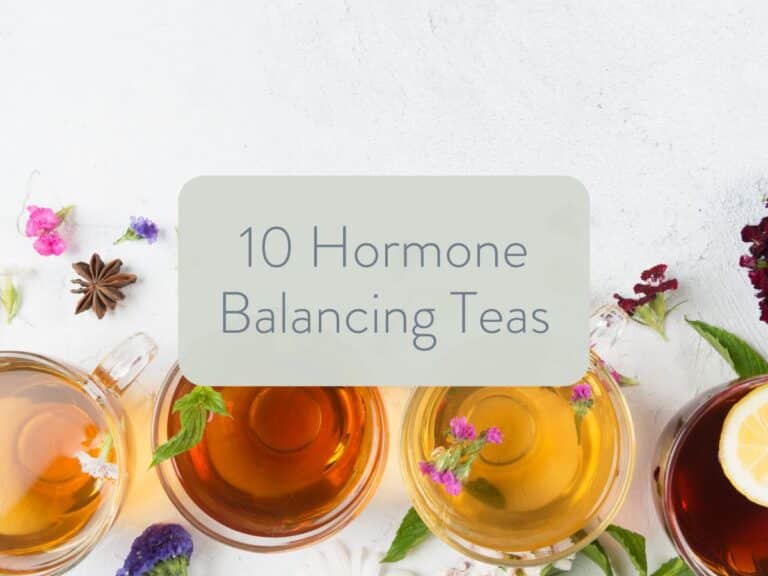 10 Best Hormone Balancing Teas For Women - The PCOS Nutritionist Alyssa