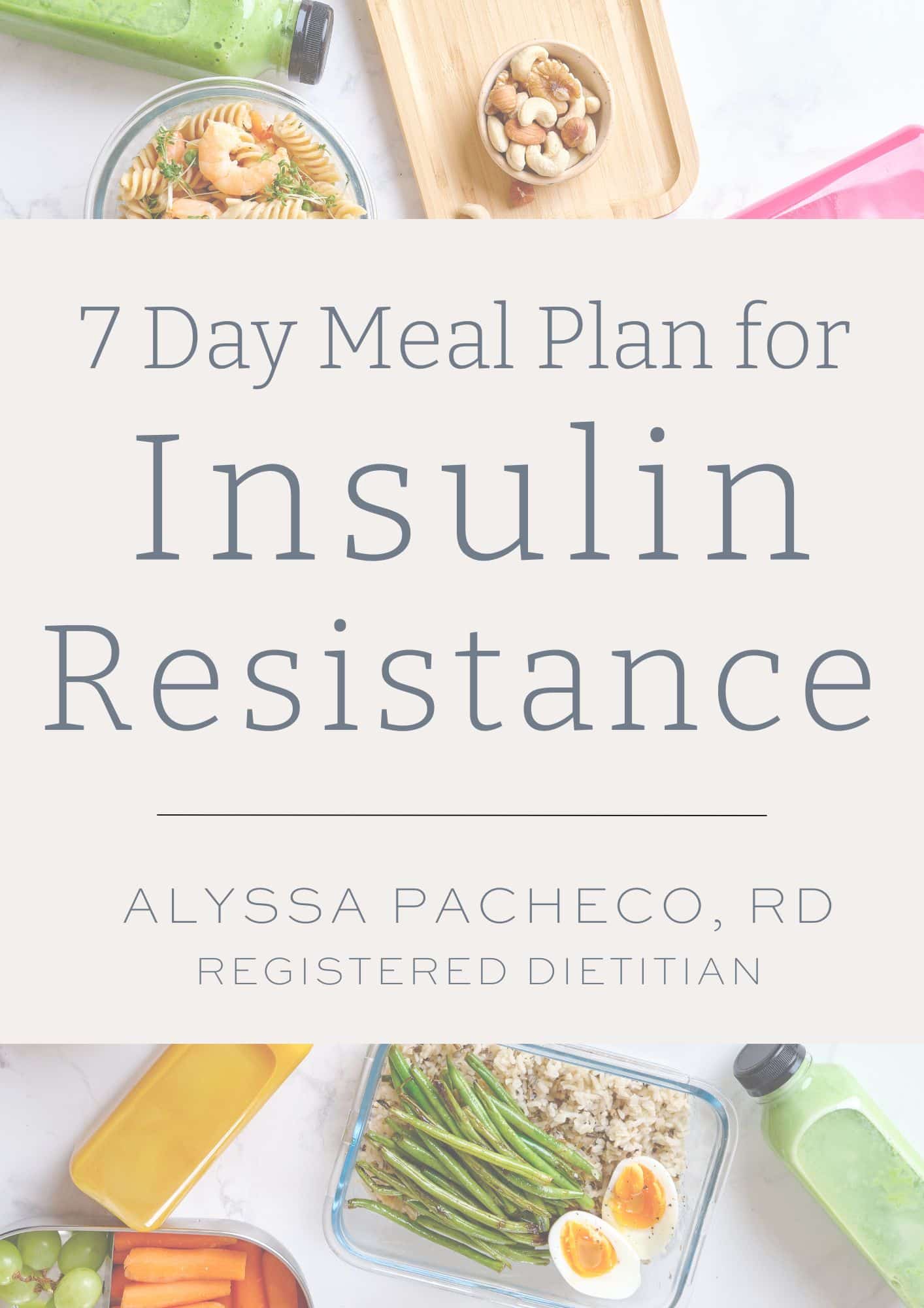 A Dietitian's 7-Day Insulin Resistance Meal Plan PDF - The PCOS Nutritionist Alyssa