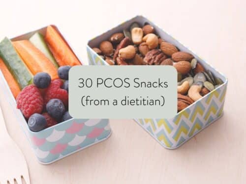 30 Easy PCOS Snack Ideas from a Dietitian (Free PDF)